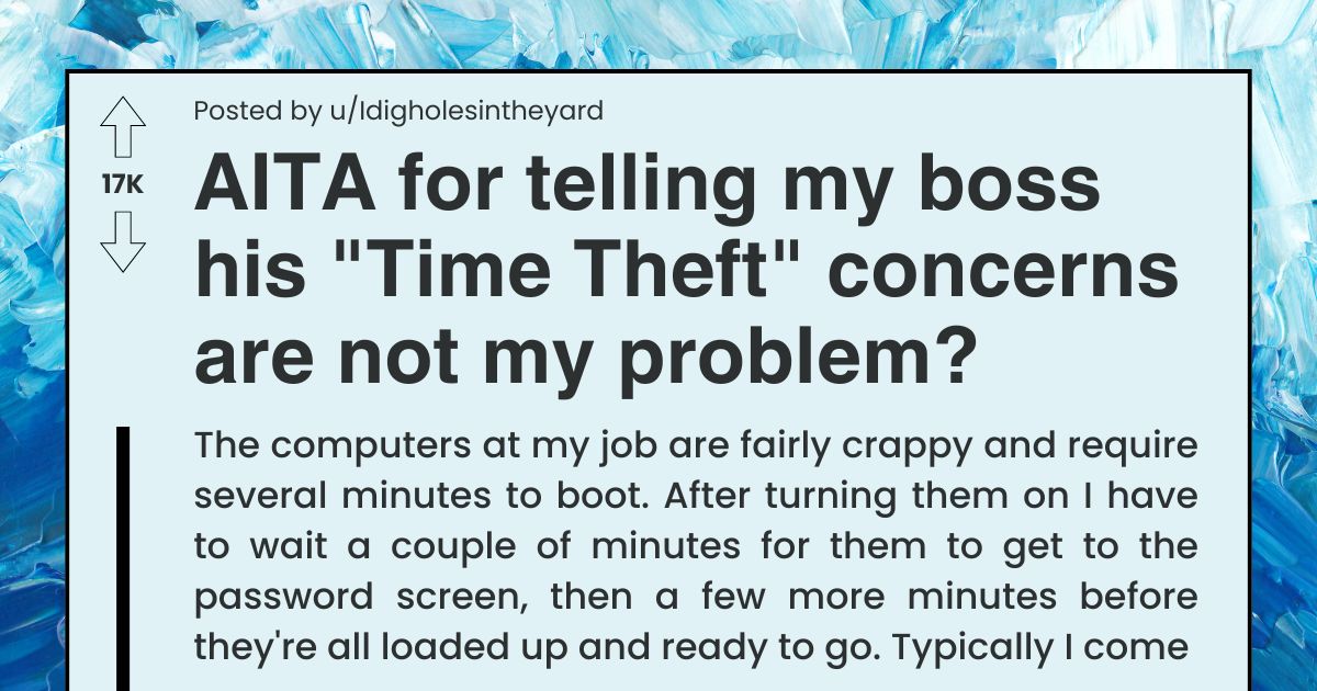 Employee Ignores Boss's Concerns When It Comes To Time Theft, Asks If ...